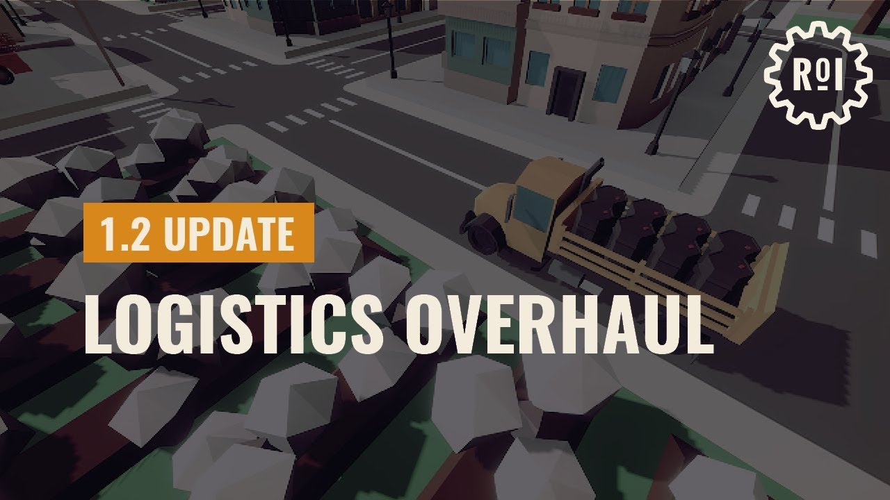 Rise of Industry | 1.2 Update - Logistics Overhaul - YouTube