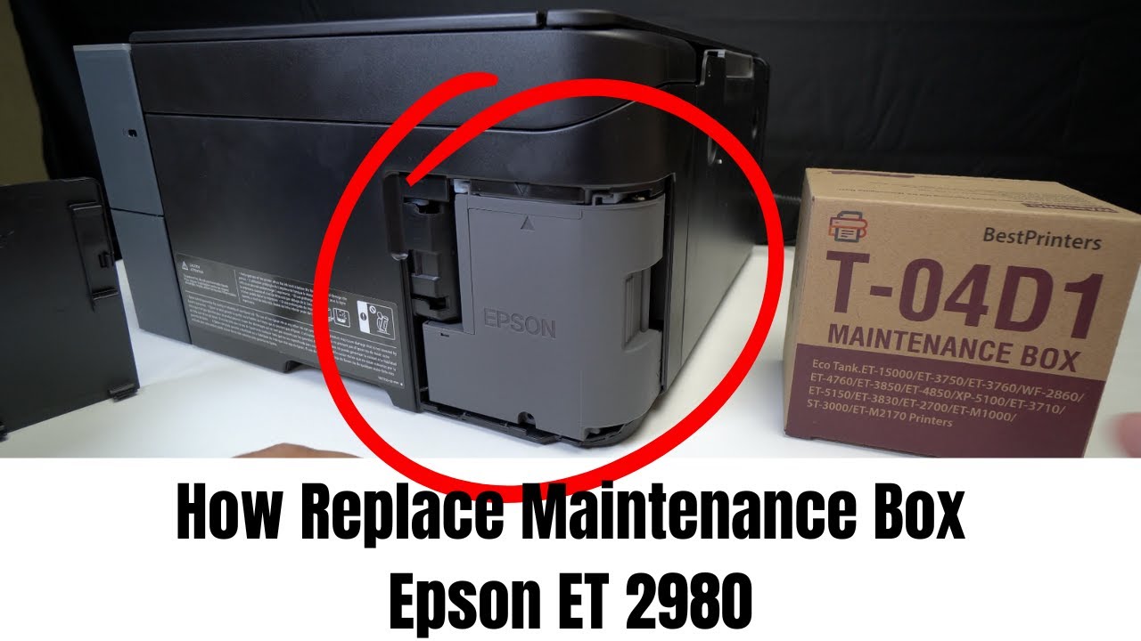Epson ET 2980 How To Replace Maintenance Box - YouTube