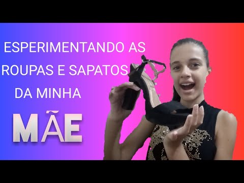 Provando roupas e sapatos da minha mãe