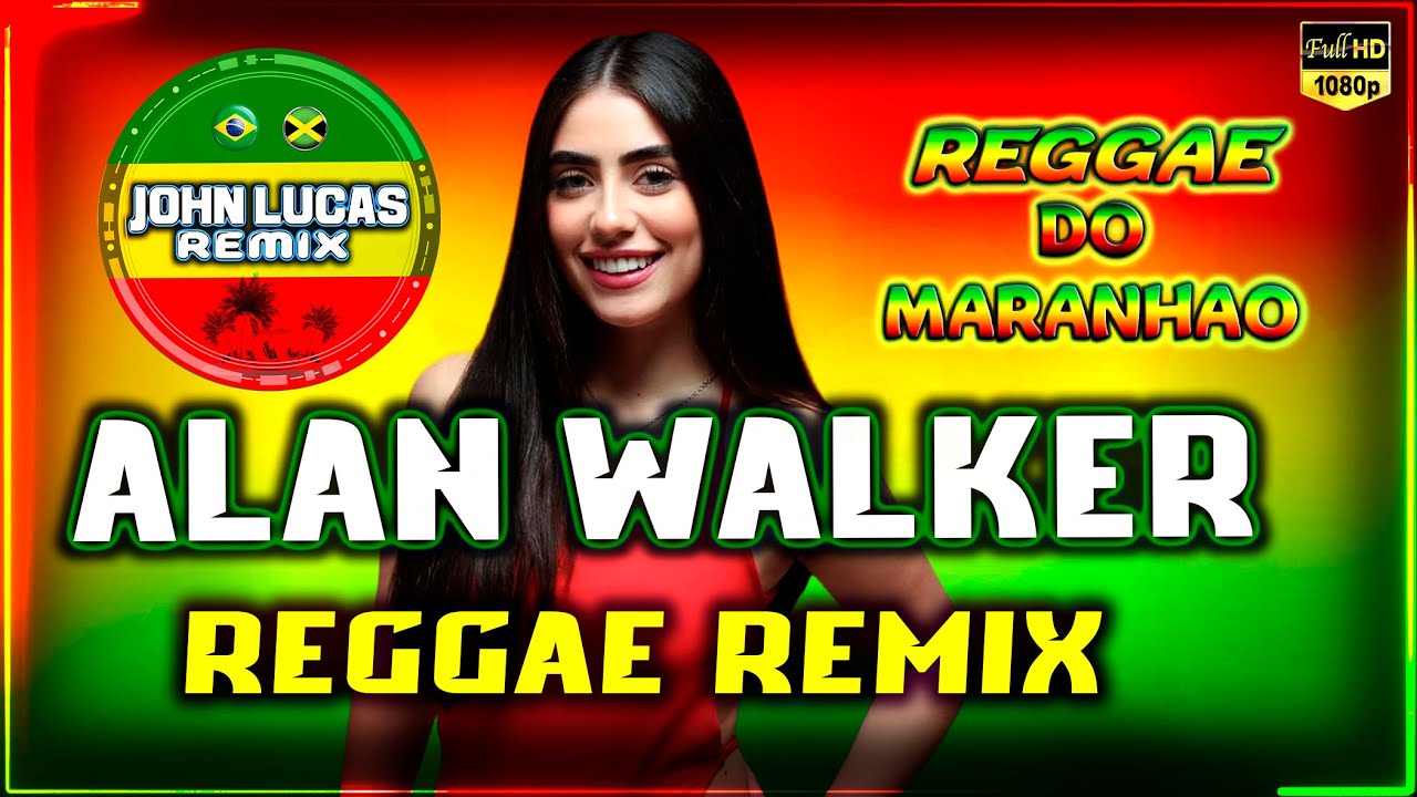 Alan Walker-Sometimes - Reggae Internacional - Reggae Do Maranhão ...