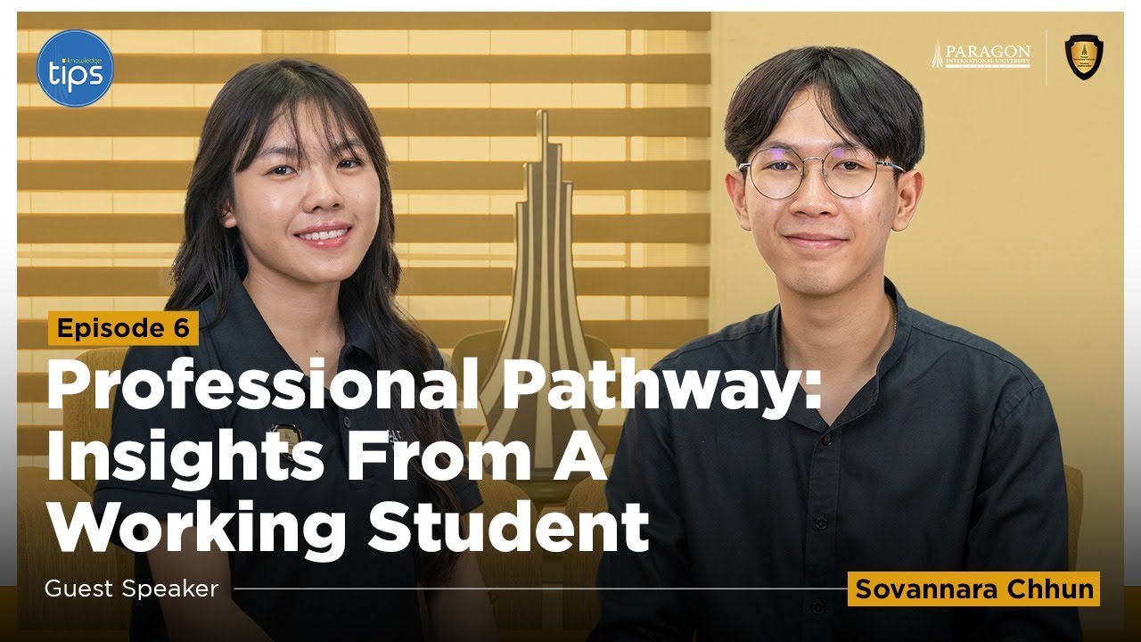 Paragon.U Knowledge Talk S2 Ep. 6 - Professional Pathway: Insights From A Working Student - YouTube