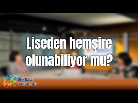 Liseden hemşire olunabiliyor mu, eğitim kaç yıllık?