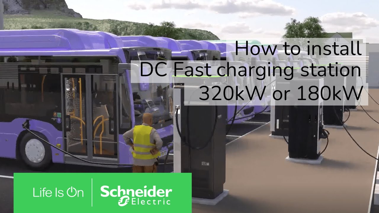 How to install DC fast charging stations (320 or 180kW) | Schneider ...