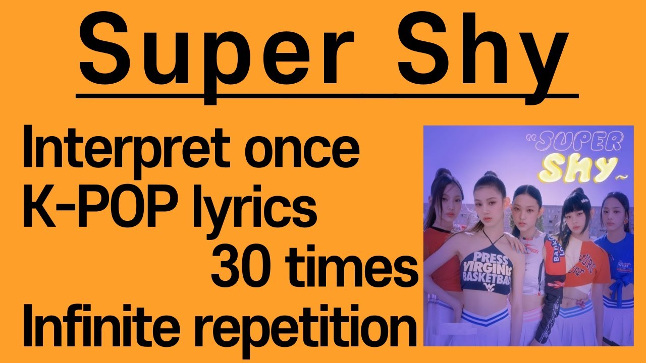 super shy lyrics Korean - super shy lyrics new jeans english - YouTube