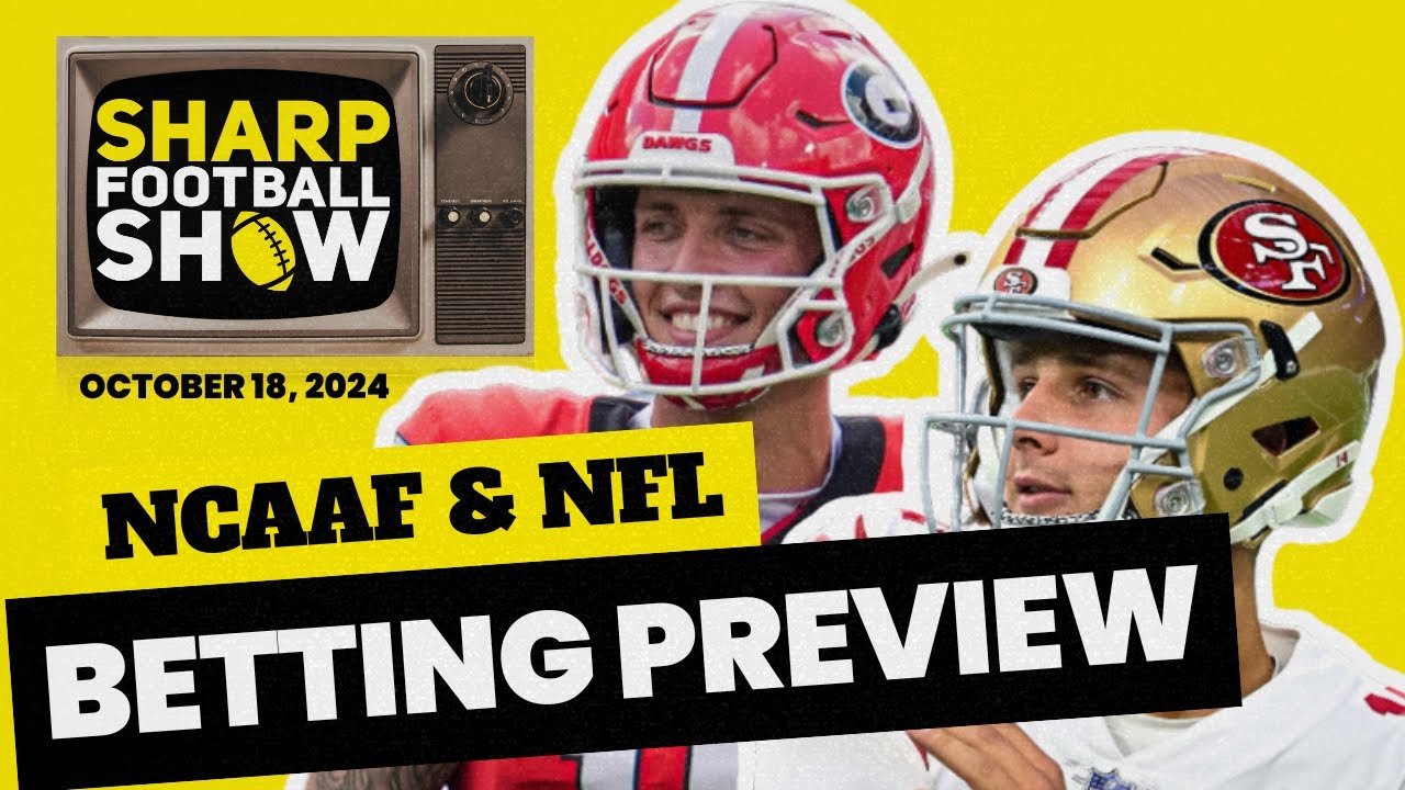 NFL & College Best Bets | Sharp Football Show w/ Warren Sharp, Ryan ...