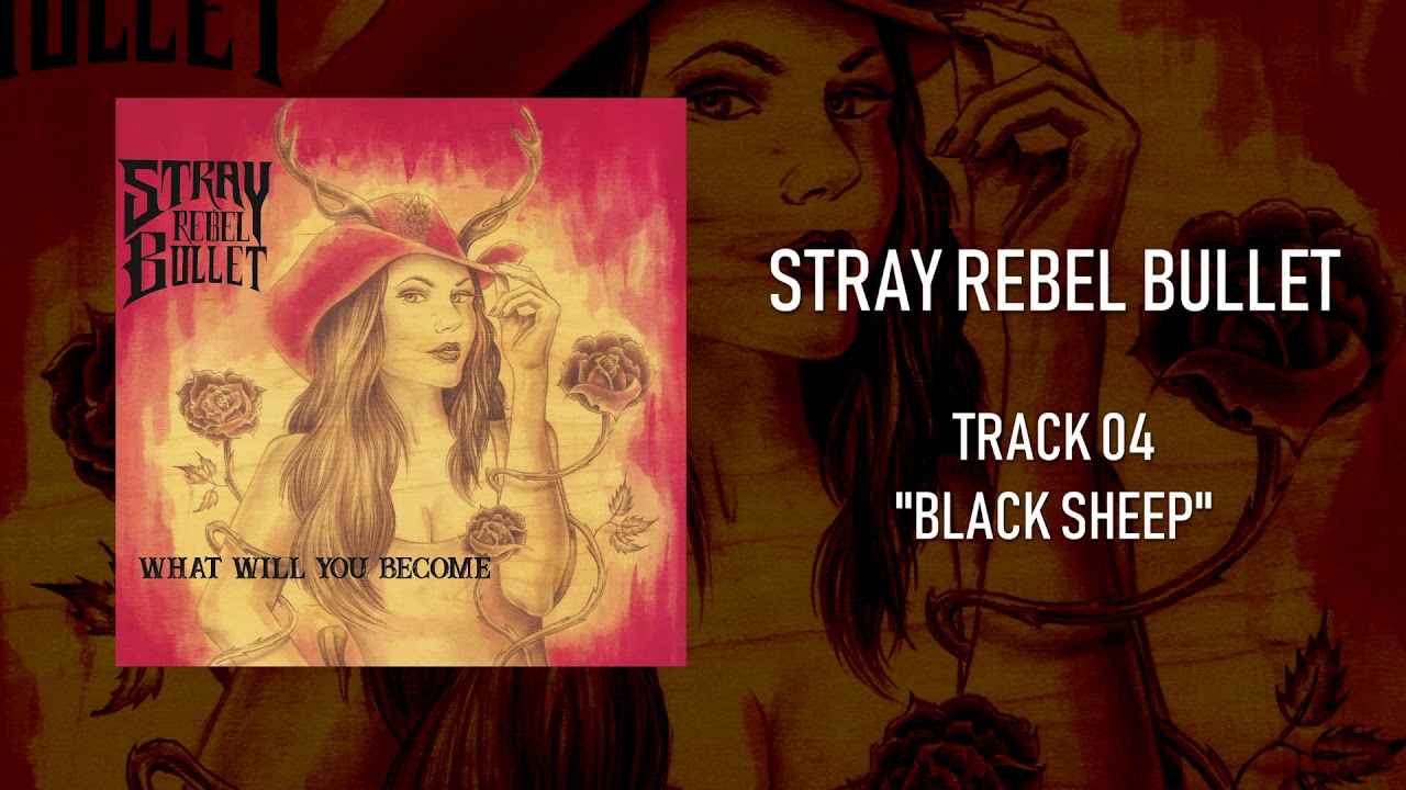 STRAY REBEL BULLET - Black Sheep - YouTube