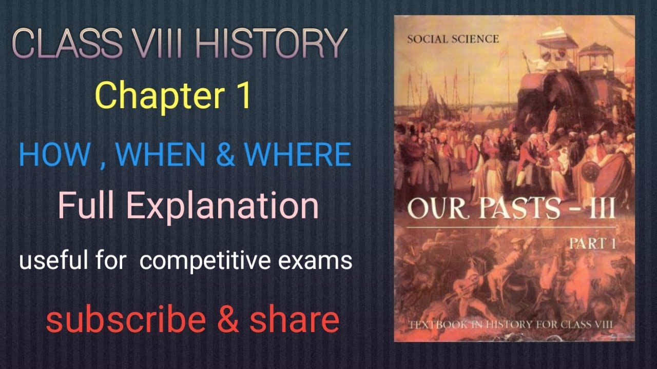 CLASS 8 HISTORY CHAPTER 1 HOW WHEN AND WHERE NCERT YouTube class-8-history-chapter-1-how-when-and-where-ncert-youtube