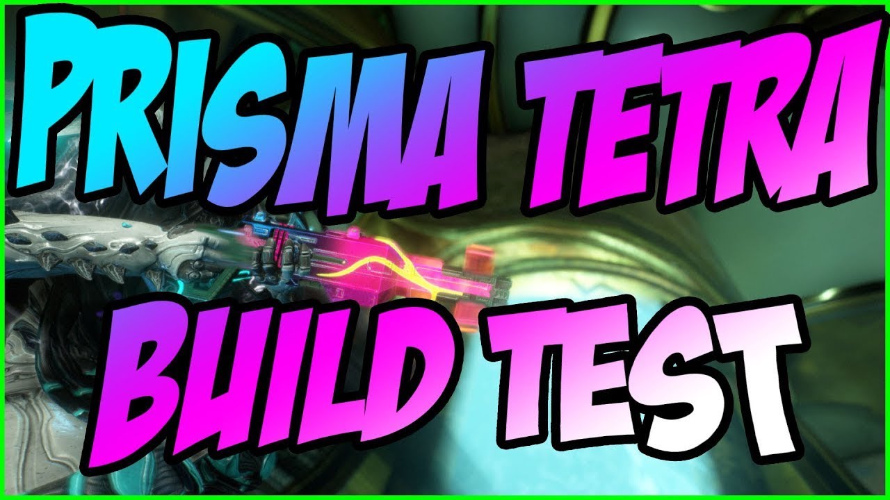 2021 Warframe Best Build #28: Prisma Tetra - YouTube