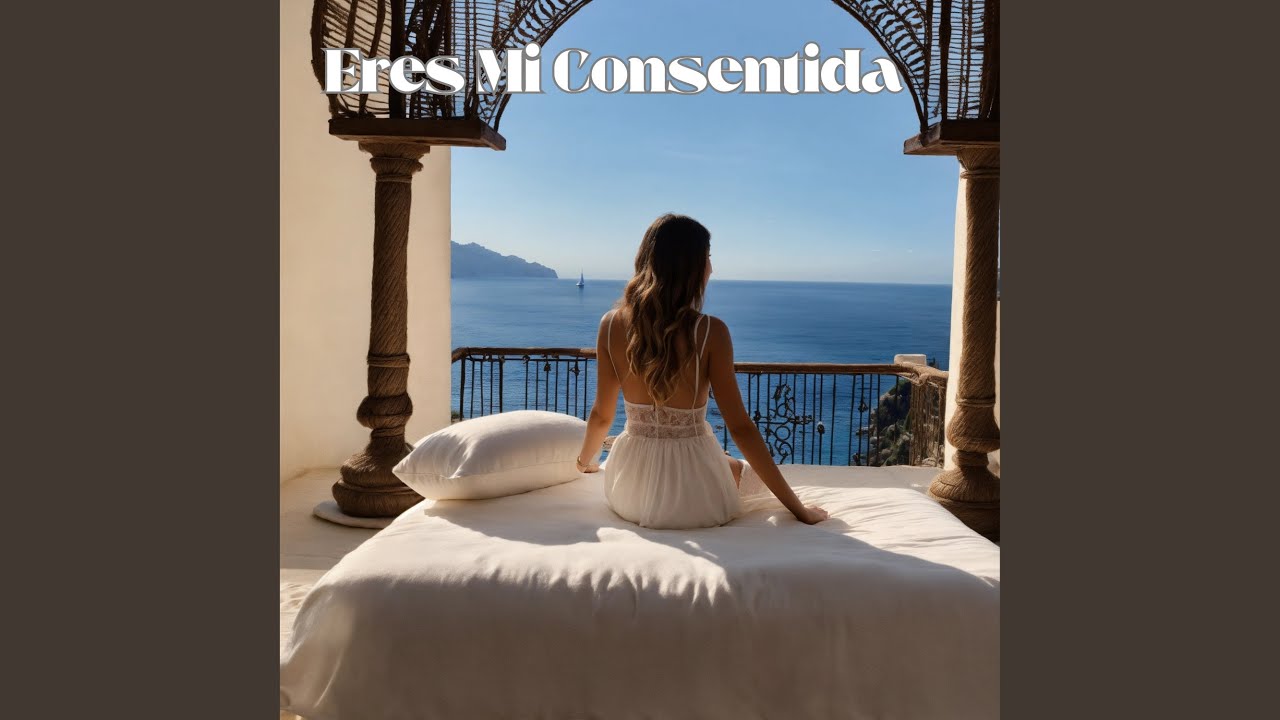 Eres Mi Consentida - YouTube