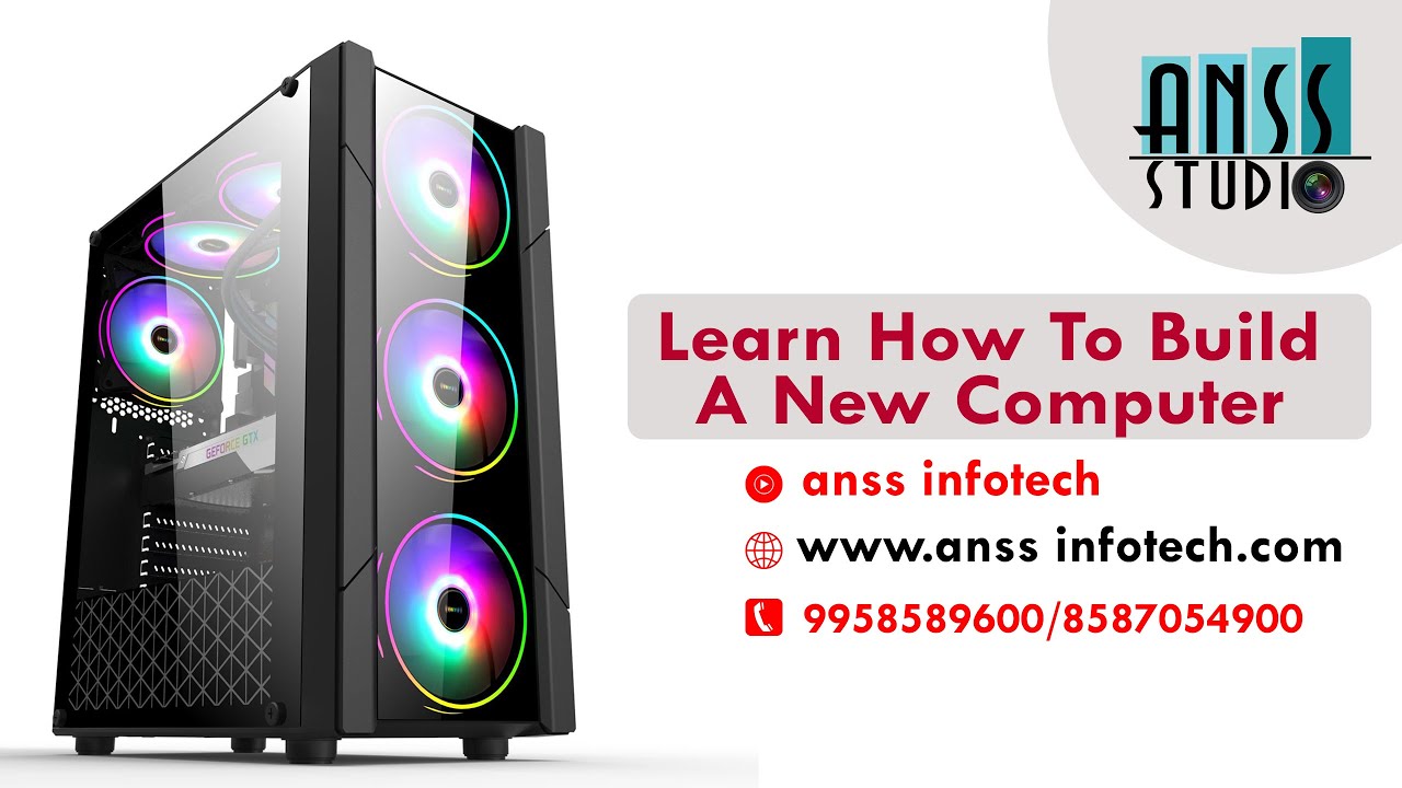 Learn How To Build A New Computer // anss infotech _9958589600 - YouTube