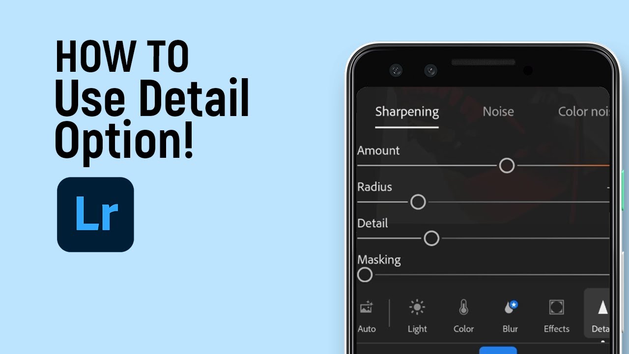 How to Use Detail Option in Adobe Lightroom App [easy] - YouTube