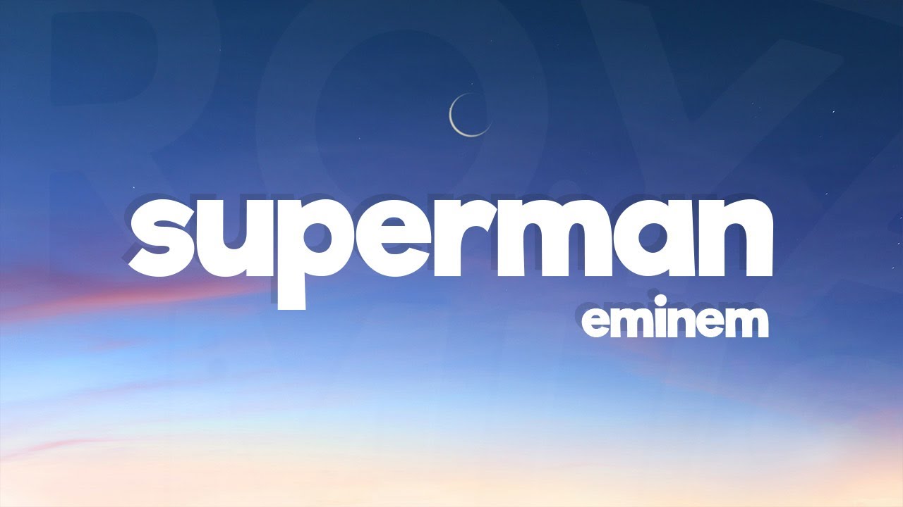 Eminem - Superman (Lyrics) - YouTube