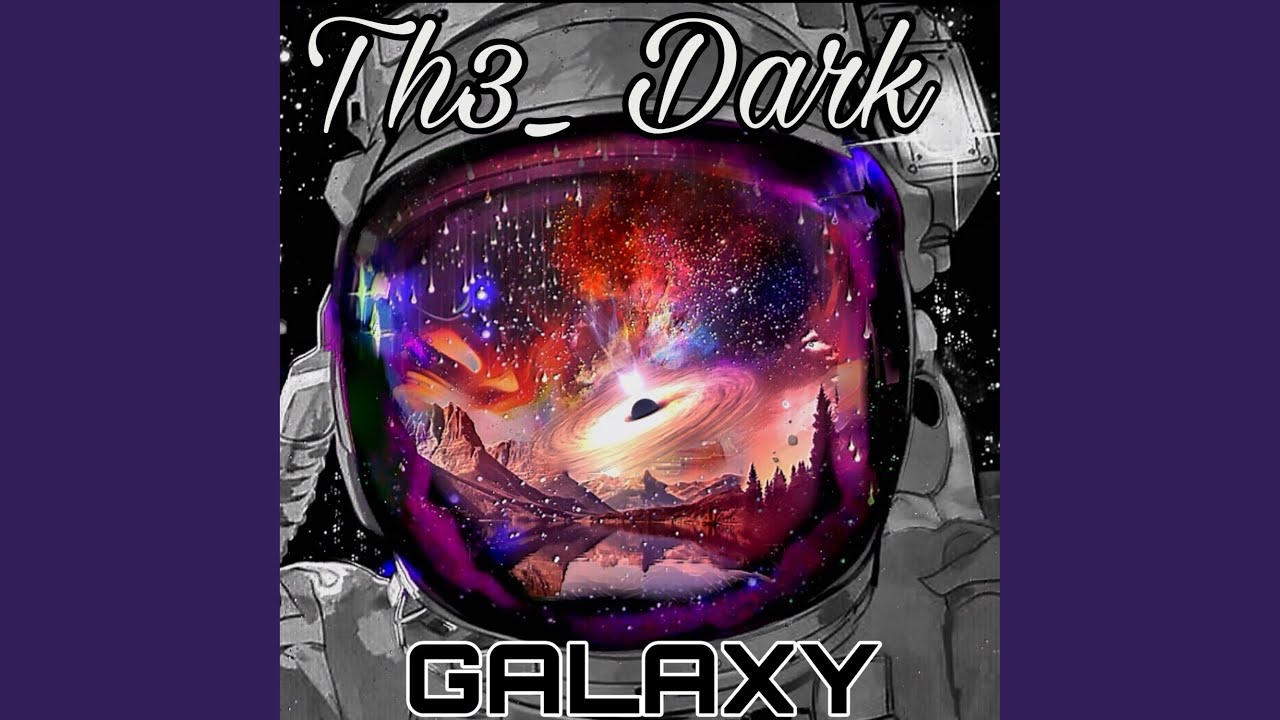 Galaxy - YouTube