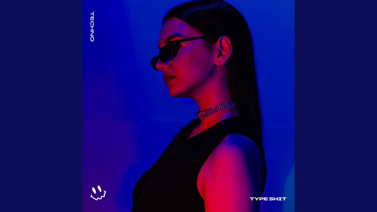 TYPE SHIT (TECHNO) - YouTube