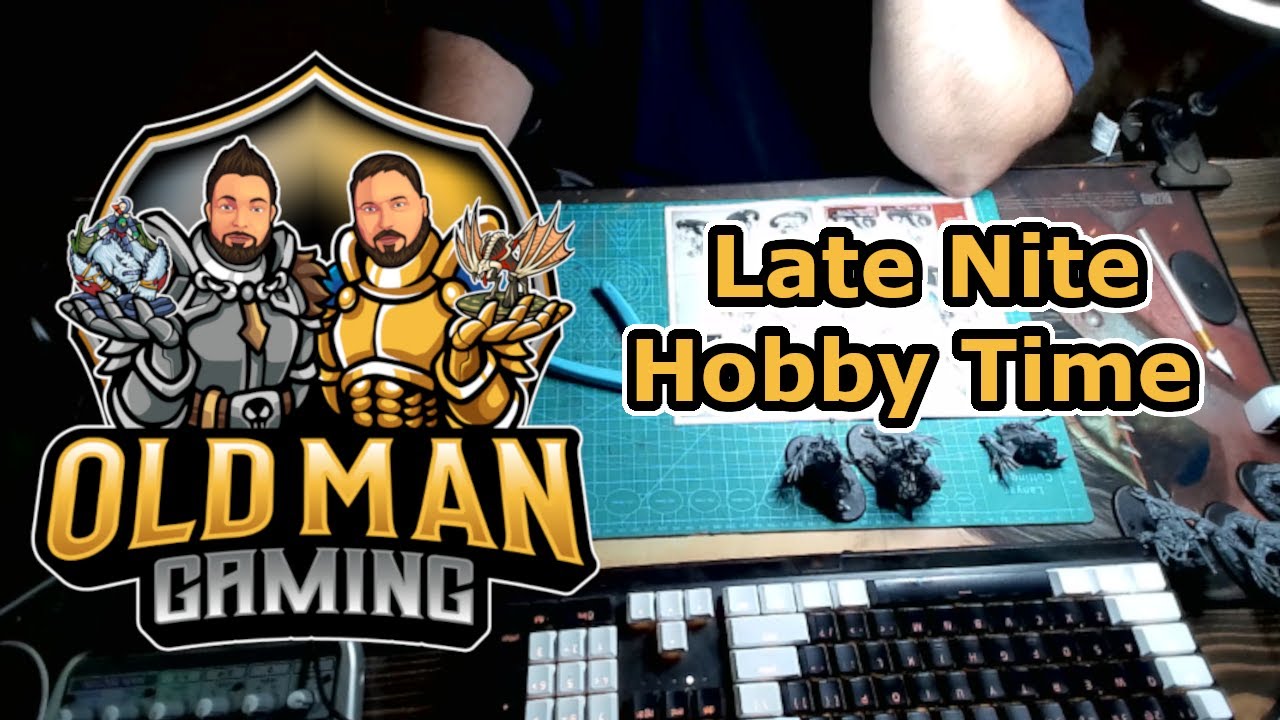 Old Man Gaming Hour | Late Nite Hobby Time - YouTube