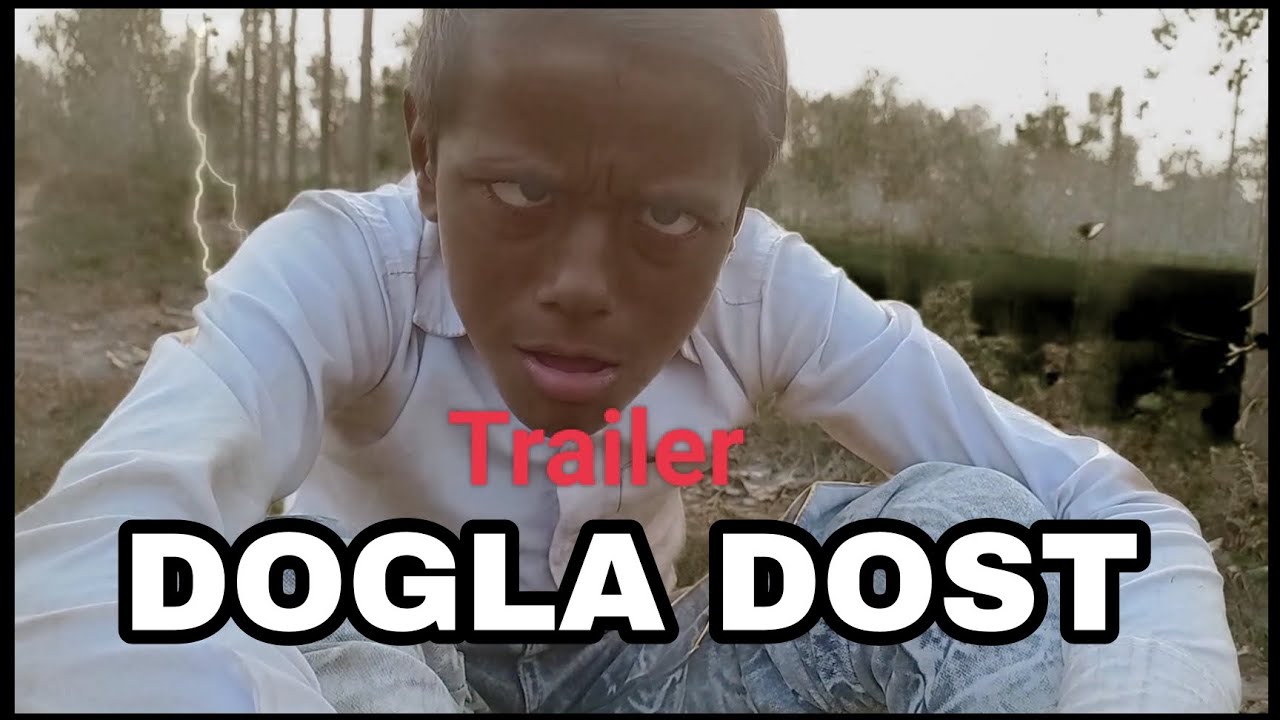 DOGLA DOST ll PART 2 ll Trailer - YouTube