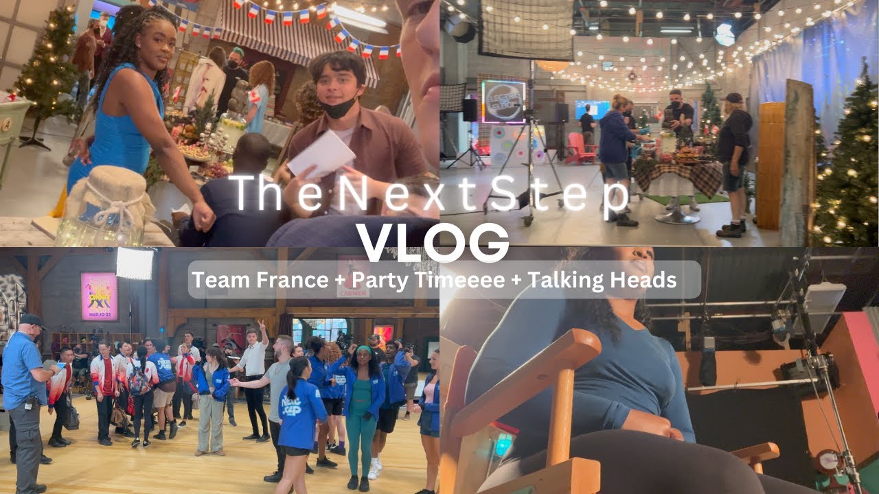The Next Step Season 9 Vlog #5 | Team France + Party Time + Talking ...