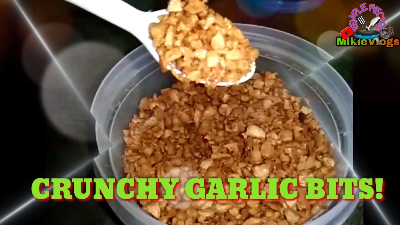 How to make Crunchy Garlic Bits|Crunchy Toasted Garlic - YouTube
