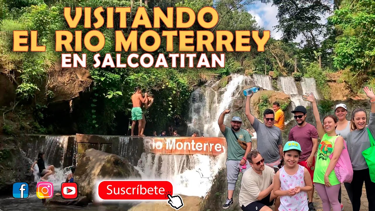 VISITANDO EL RIO MONTERREY EN SALCOATITAN, SONSONATE - YouTube