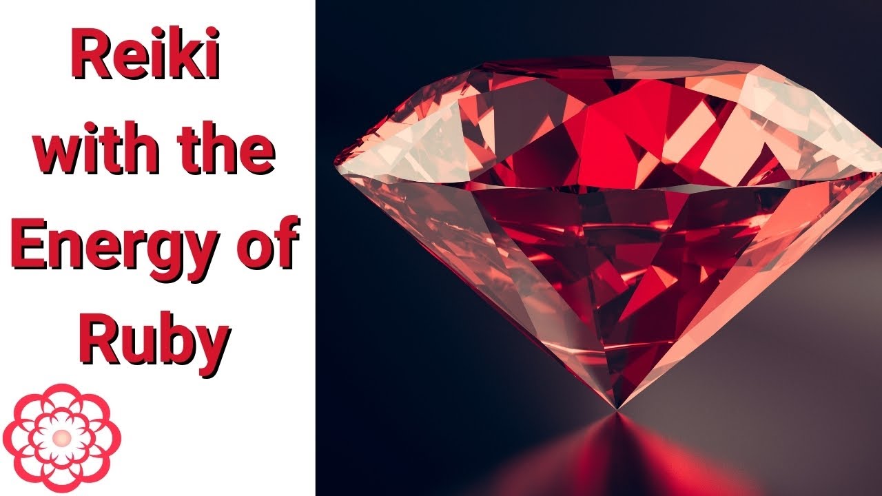 Reiki with the Energy of Ruby 💮 - YouTube