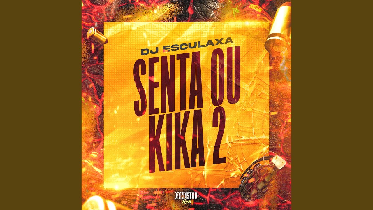Senta ou Kika 2 - YouTube