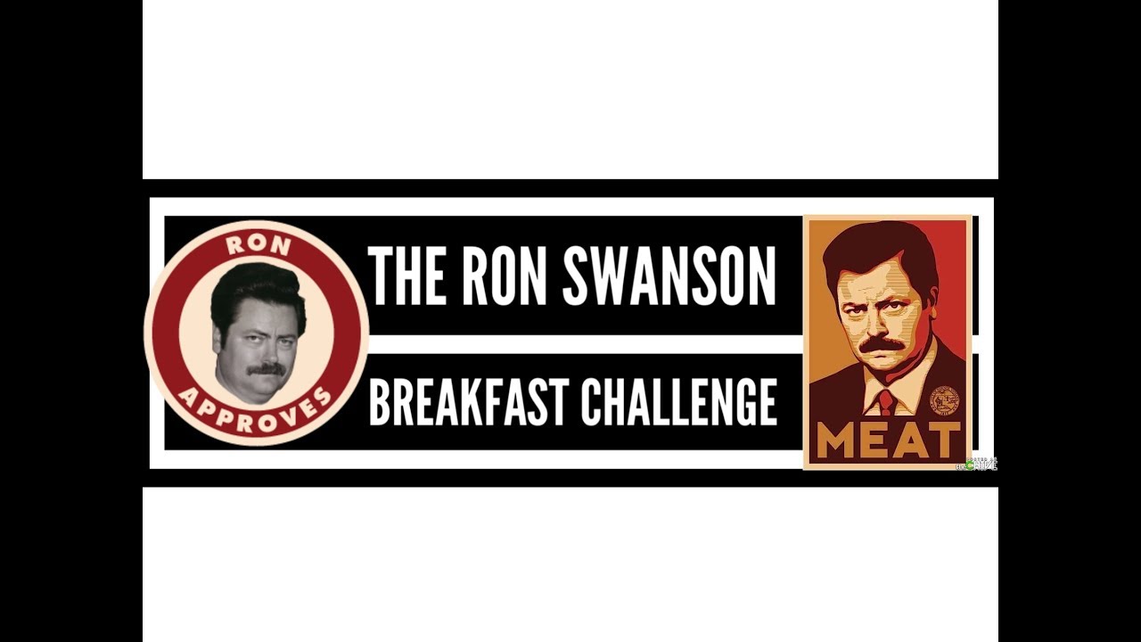 THE RON SWANSON BREAKFAST CHALLENGE - YouTube