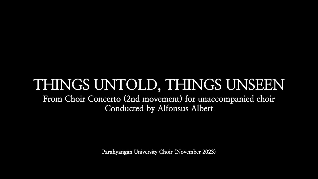 Things Untold, Things Unseen - Choir Concerto Nr. 2 - YouTube