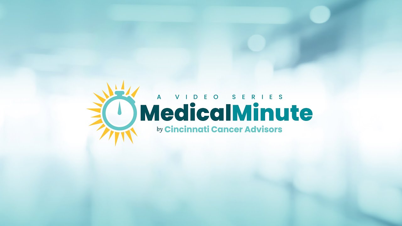 CCA Medical Minute | Cancer Patient Podcast