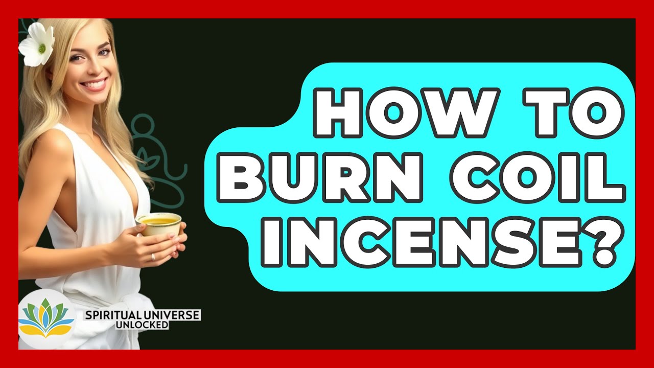 How To Burn Coil Incense? - Spiritual Universe Unlocked - YouTube