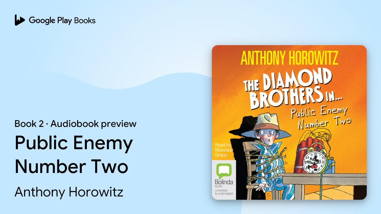 Public Enemy Number Two Book 2 by Anthony Horowitz · Audiobook preview ...