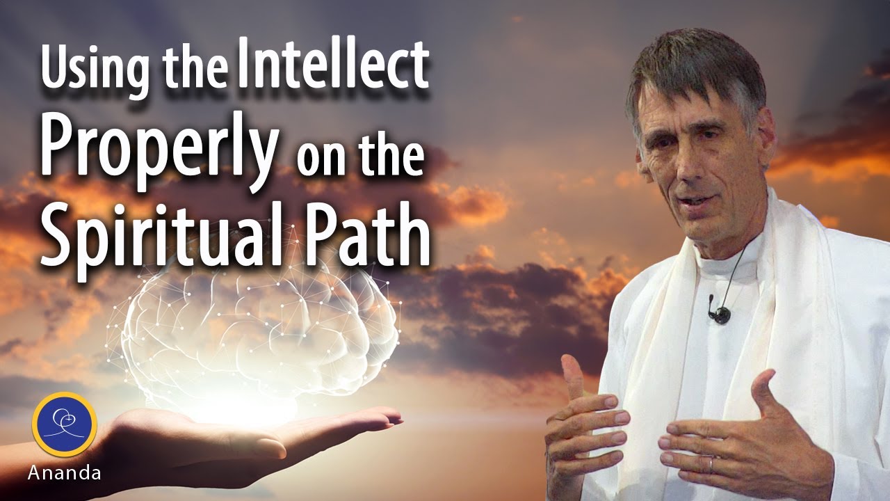 Using the Intellect Properly on the Spiritual Path - YouTube
