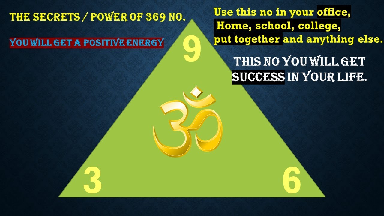 The Secrets - Power of No 369 | You will get a positive energy | You ...