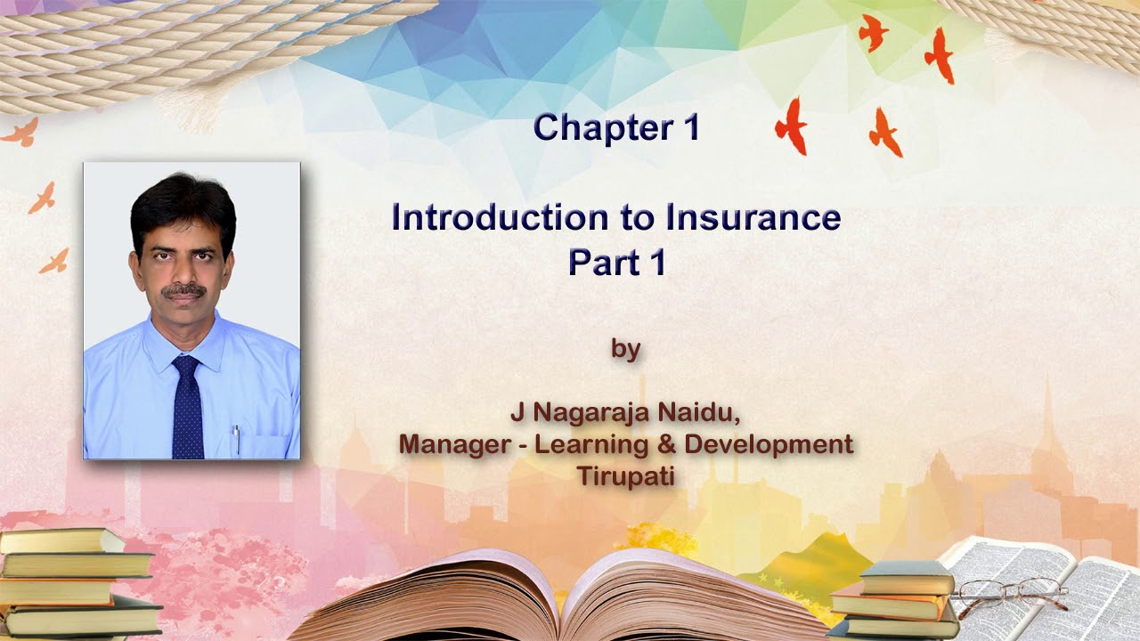 Chapter 1 : Introduction to Insurance Part 1 - YouTube