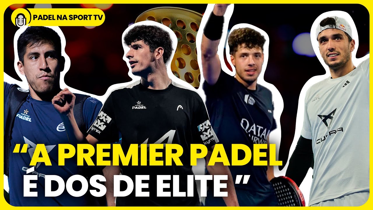 A Premier Padel só agrada aos jogadores de Elite - Padel na sport tv ...