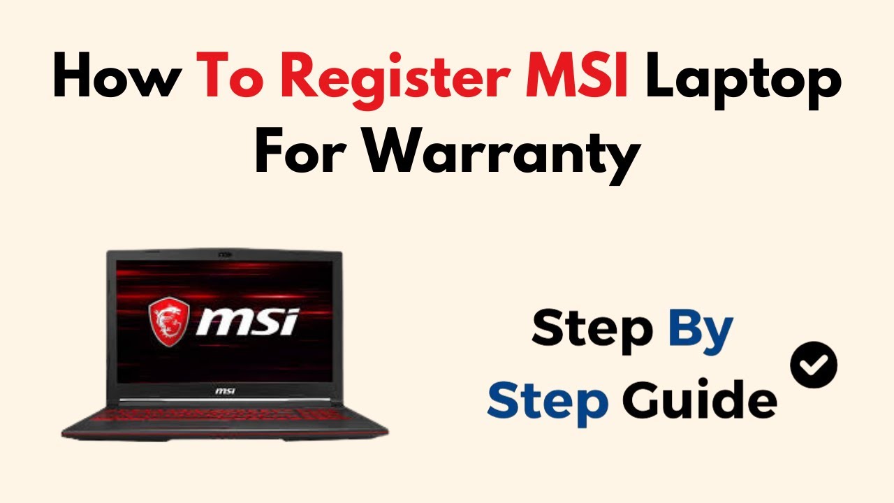 How to Register MSI Laptop for Warranty – Step-by-Step Product ...