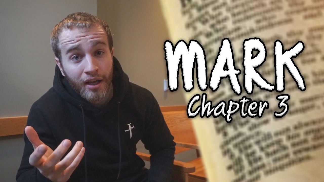 Mark: Chapter 3 | Reading Through the Gospel - YouTube