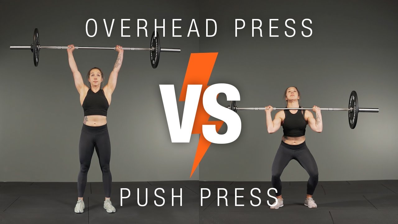 Overhead Press vs Push Press - YouTube