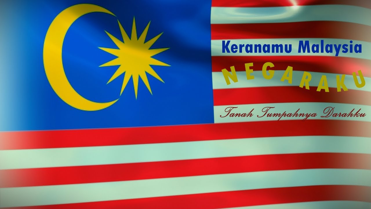Understanding Malaysia's National Anthem: NEGARAKU with 13 States Flag ...