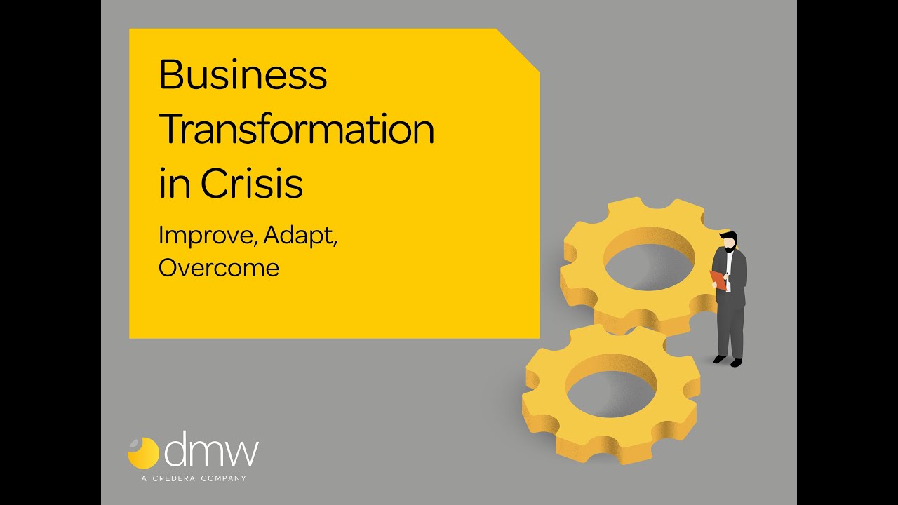 Business transformation in crisis: Improve, adapt, overcome - YouTube