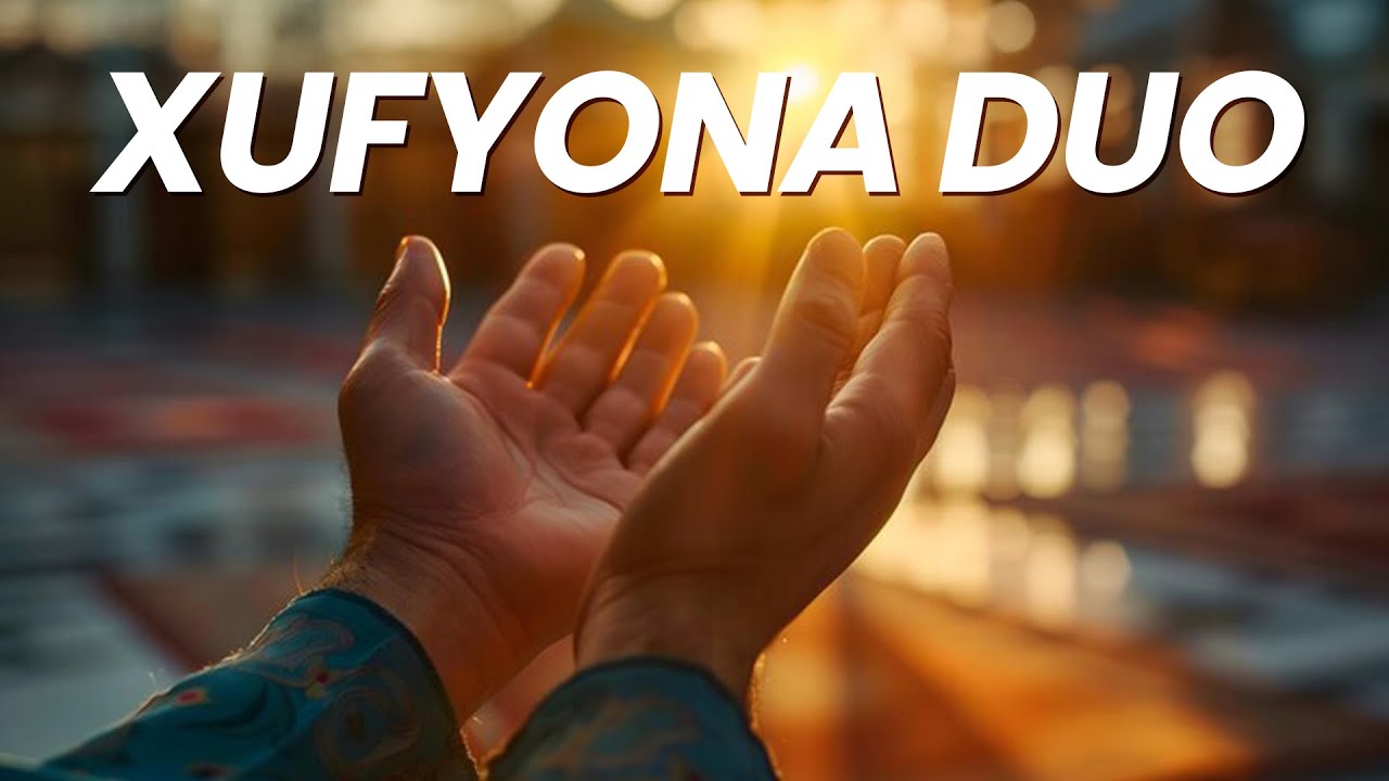 Xufyona duo qilish haqid | Ustoz Abdulloh Zufar - YouTube