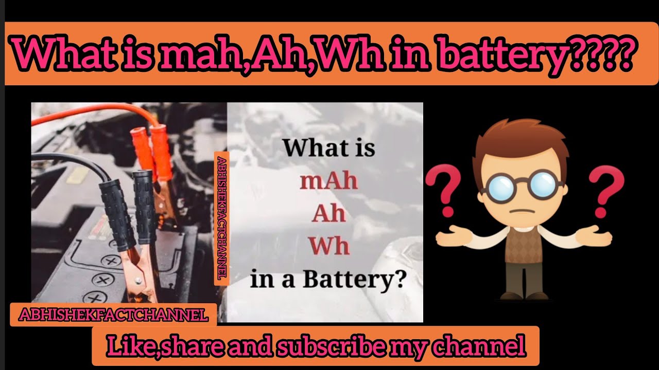 what is mAH,AH,WH in battery??? - YouTube