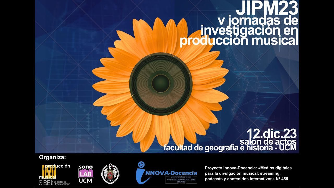 JIMP 2023: V Jornadas de investigación en producción musical (parte 2 ...
