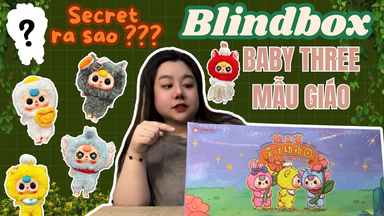 BÍ ẨN SECRET RA SAO ? BLINDBOX BABY THREE MẪU GIÁO - BB3 MẦM NON | Tập ...