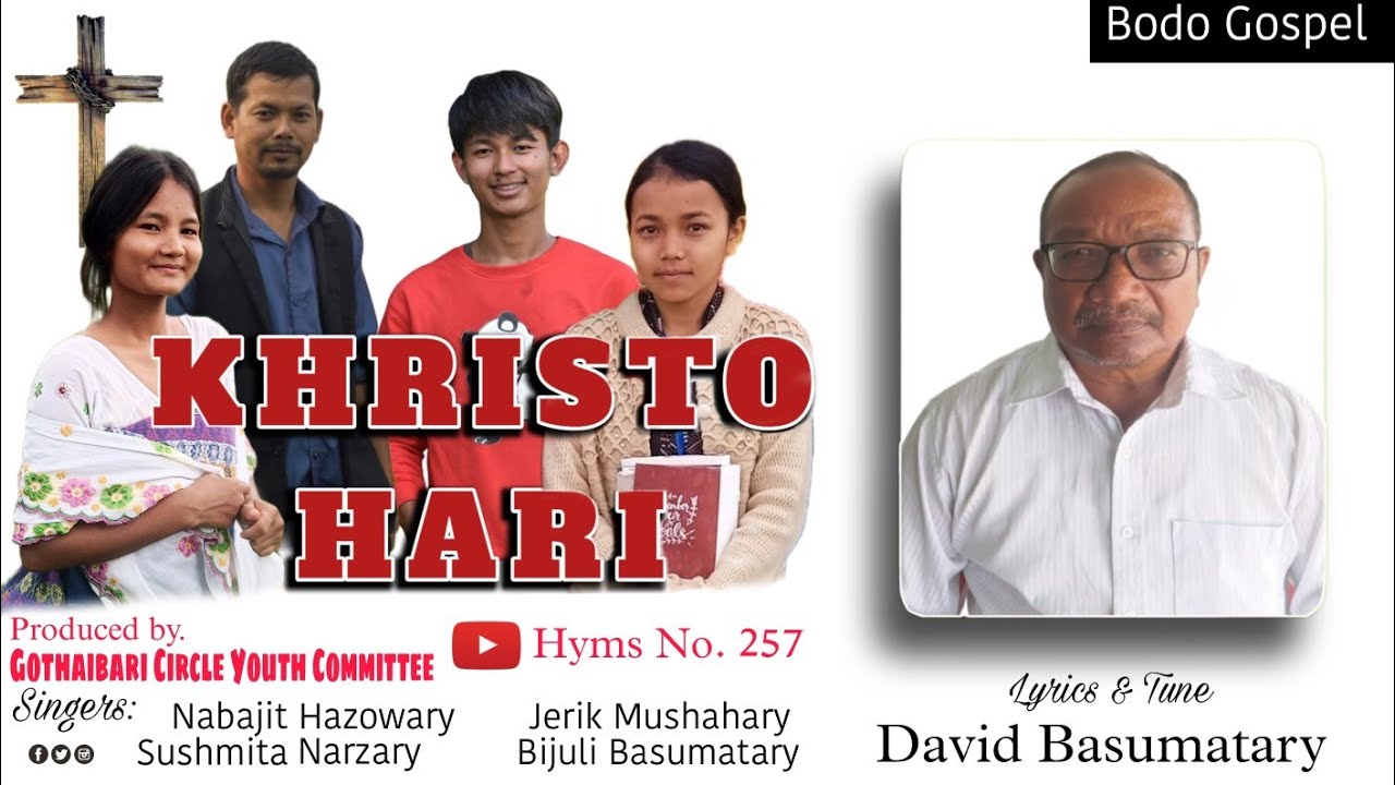 Khristo Hari | Hyms No. 257 | Sushmita, Nabajit, Jerik & Bijuli | New Bodo Gospel Song. - YouTube