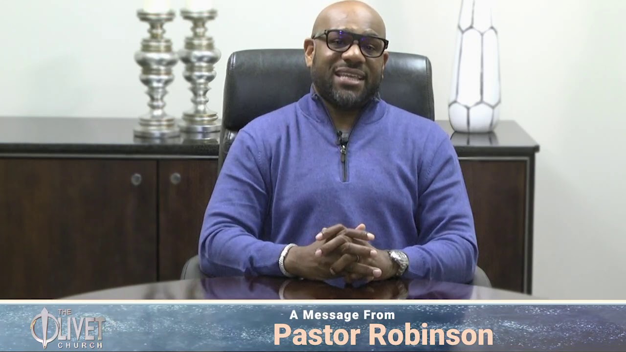 4/7/2020: Special message from Pastor Robinson - YouTube