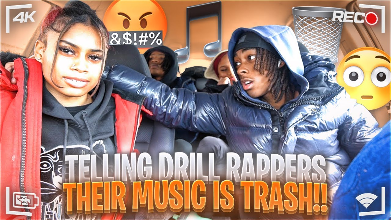 TELLING FEMALE DRILL RAPPERS THEIR MUSIC IS TRASH *GONE WRONG* - YouTube