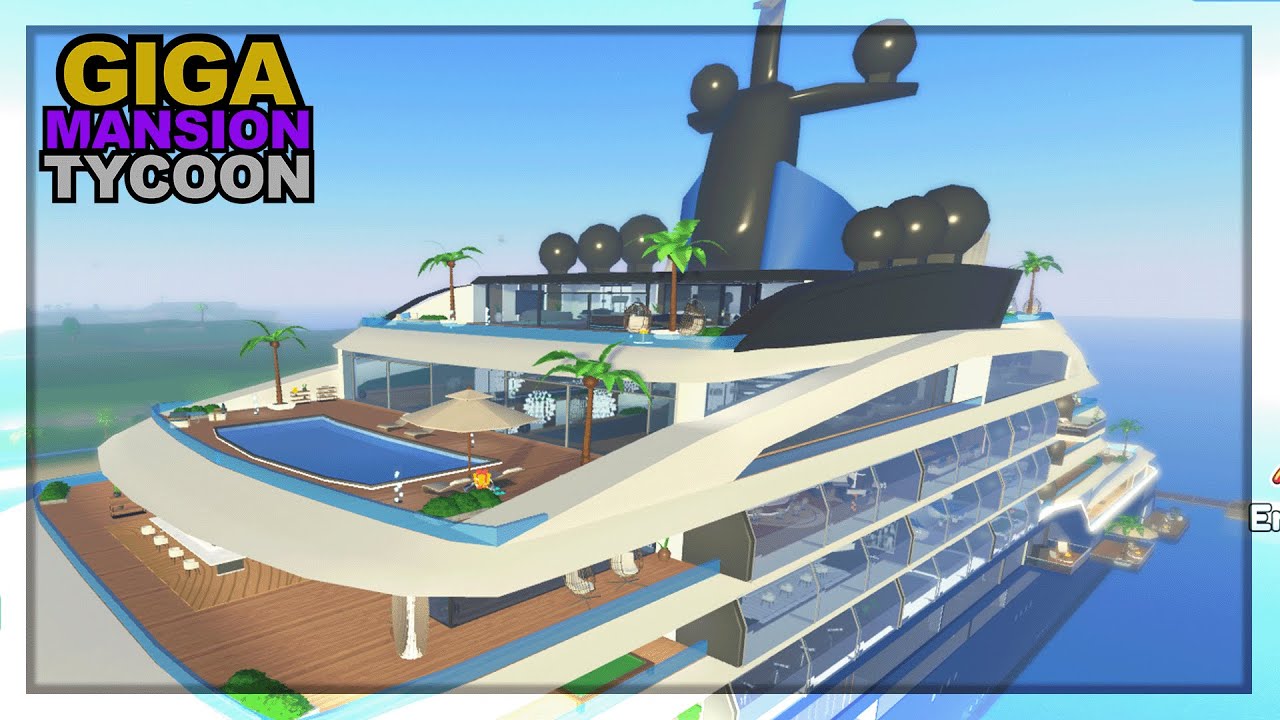 Giga Mansion Tycoon 🚢, Yacht, 100% of Part 8 is Completed!! for Biggest ...