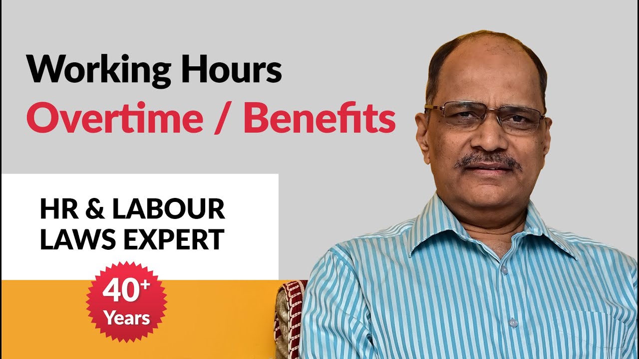 Working Hours/Extra working/ Overtime Benefits - YouTube