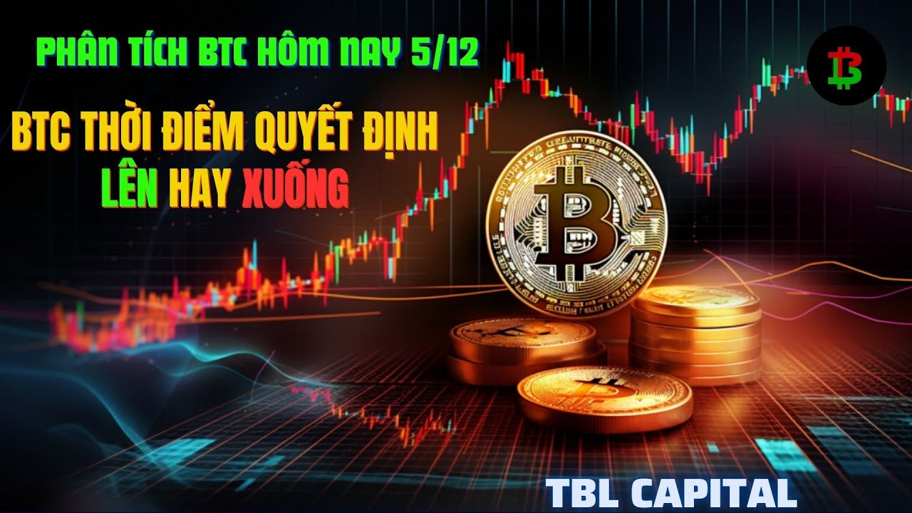 Phân Tích BTC 5/12 ( BTC THỜI ĐIỂM QUYẾT ĐỊNH LÊN HAY XUỐNG ) - YouTube