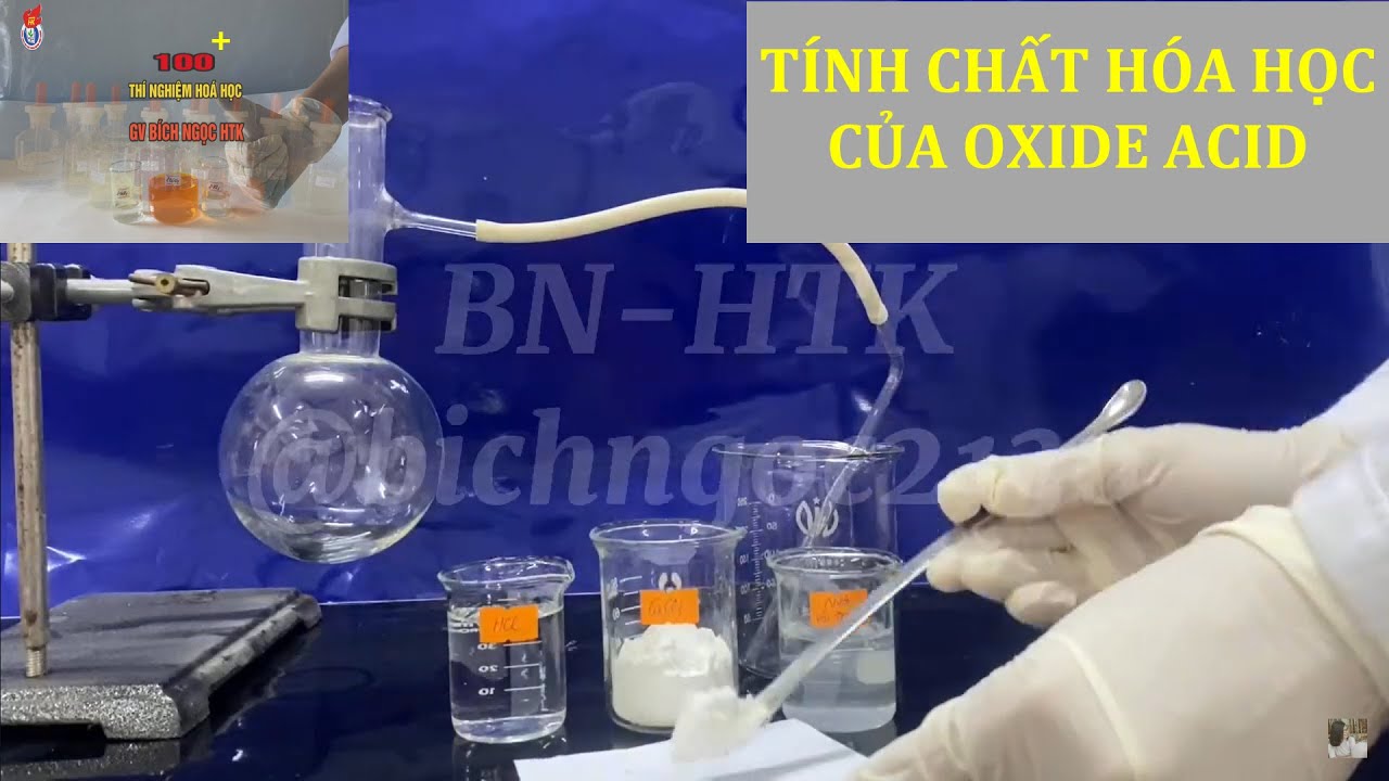 TÍNH CHẤT HÓA HỌC OXIDE ACID #hoacobichngoc #KHTN8 #thinghiemhoahoc # ...